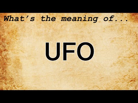 UFO Meaning : Definition of UFO