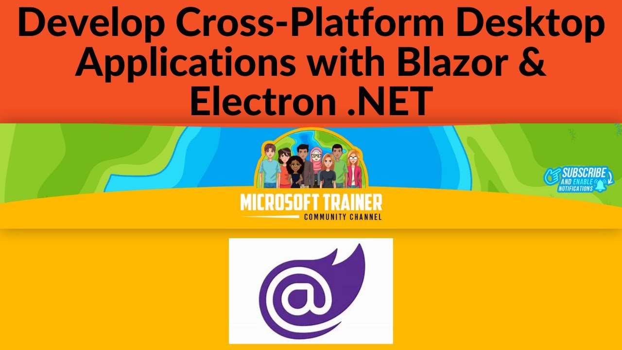 Develop Cross-Platform Desktop Applications with Blazor & Electron .NET