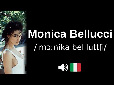 How to pronounce 'Monica Bellucci' (CORRECTLY!)