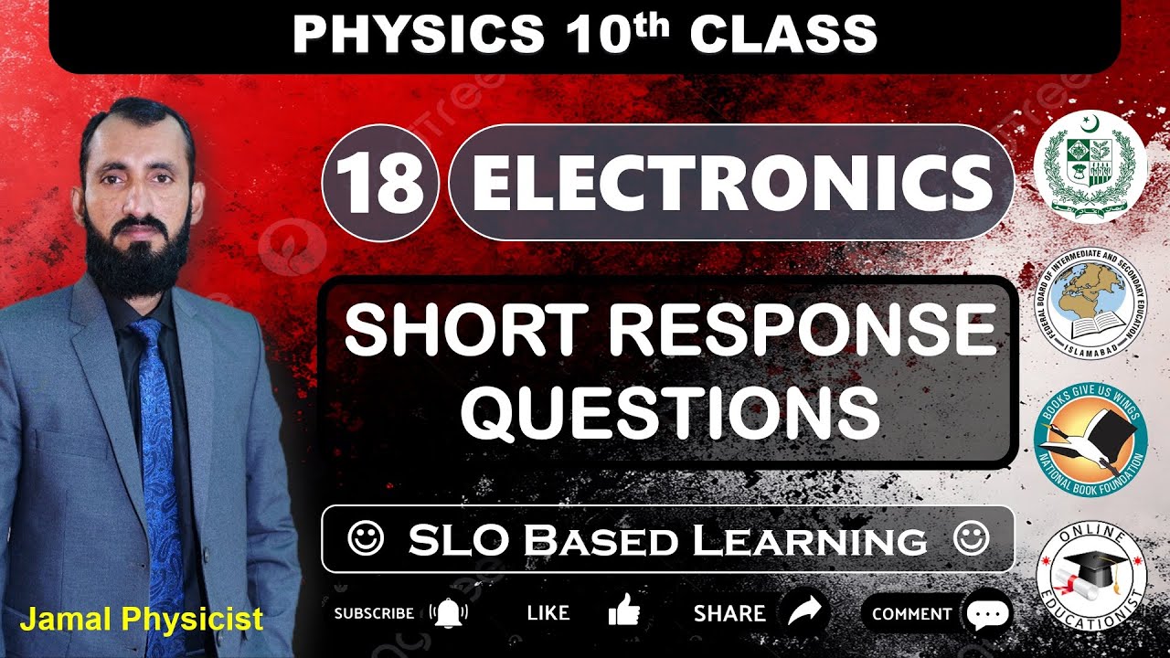 Short Response Questions | Chapter 18 Electronics | 10th Physics NBF | New Book | FBISE