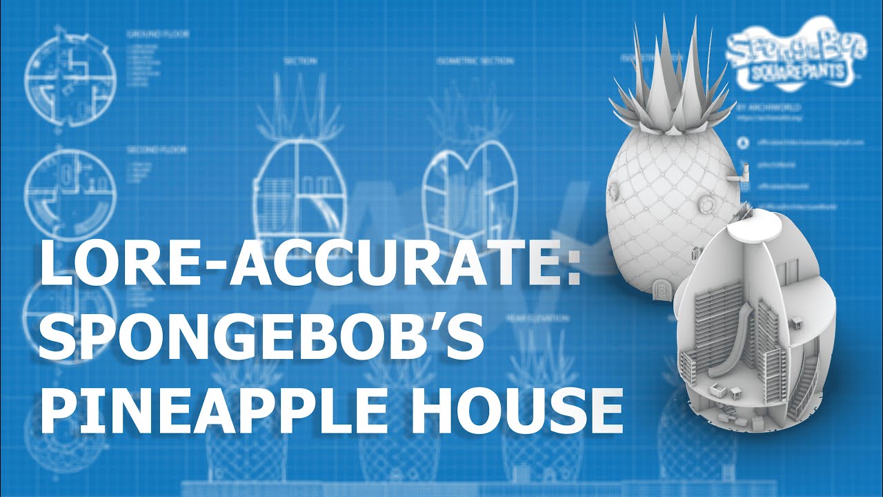 LORE ACCURATE: SPONGEBOB'S PINEAPPLE HOUSE