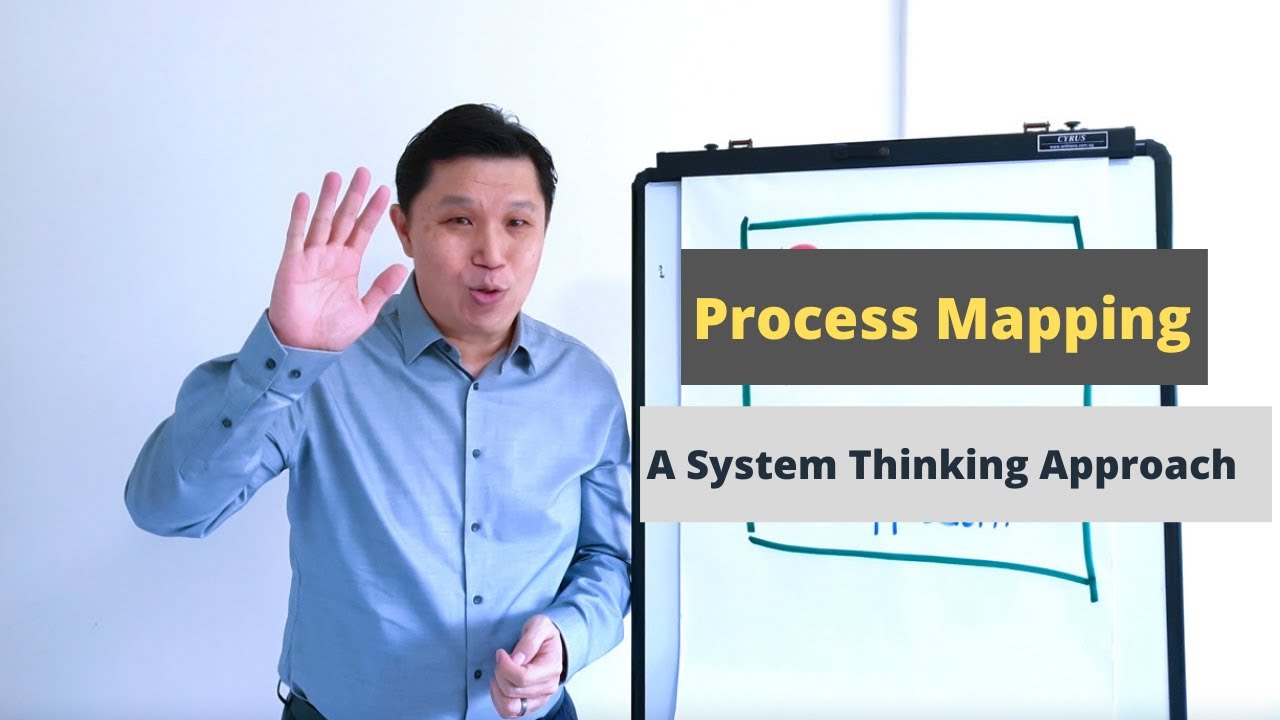 Process Mapping (A Systems Thinking Approach)