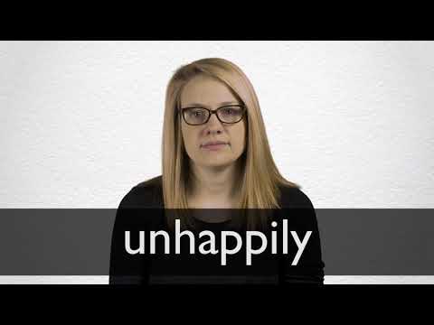 UNHAPPILY definition and meaning | Collins English Dictionary