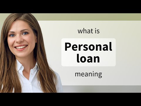 Personal loan | PERSONAL LOAN meaning