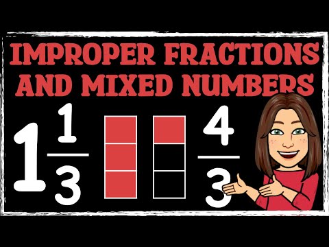 Improper Fractions and Mixed Numbers | Maths with Mrs B.