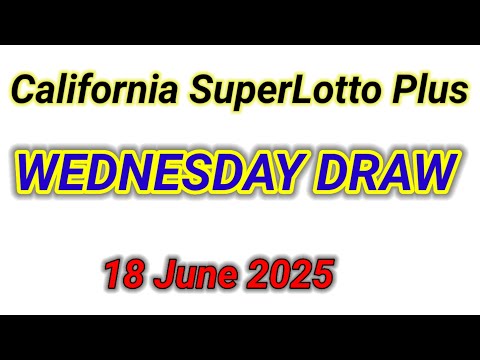 National Lottery California SuperLotto Plus Draw Result Wednesday 18 June 2025 | lotto result live