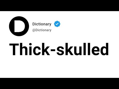 Thick-skulled Meaning In English