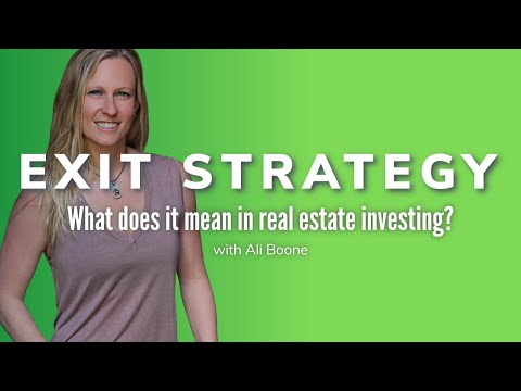 What Does "Exit Strategy" Mean in Real Estate Investing?