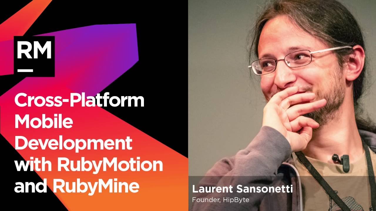 Сross Platform Mobile Development with RubyMotion and RubyMine from JetBrains