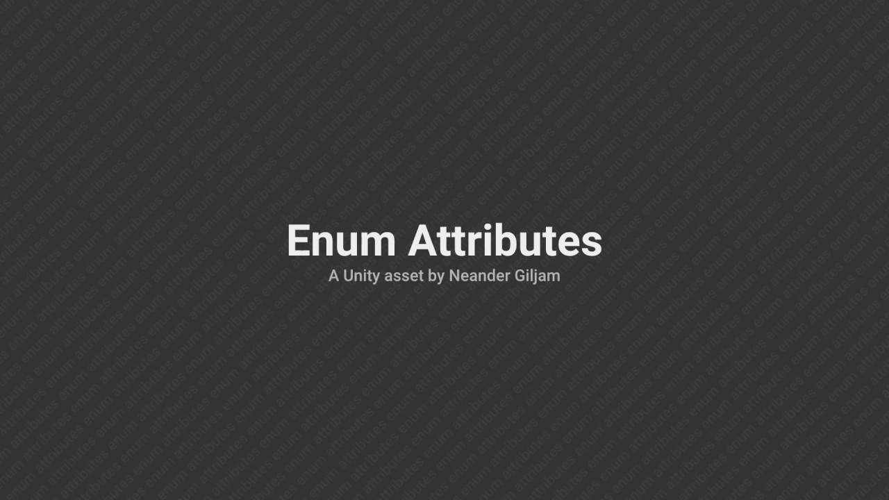 Enum Attributes - Unity Asset - Trailer