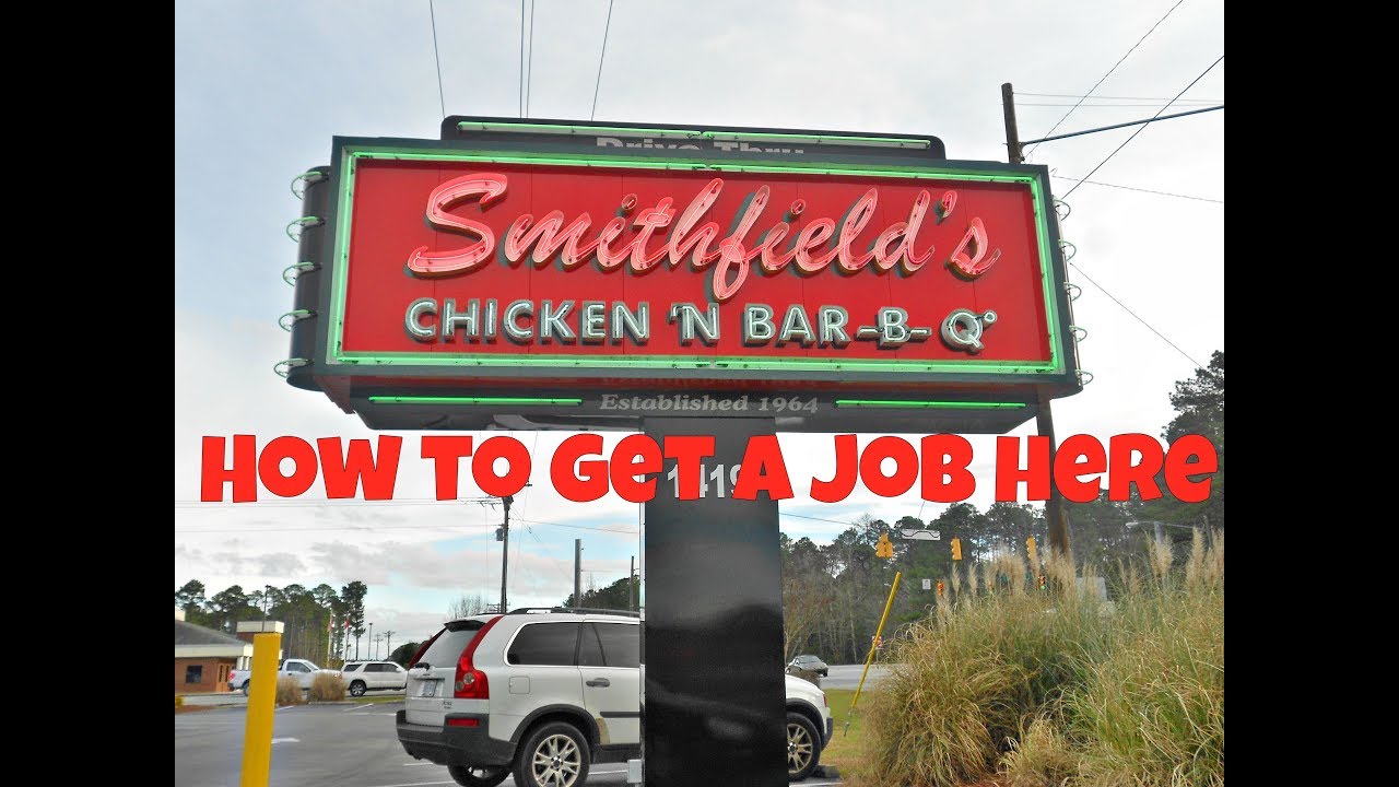 How to get a job With Smithfields Chicken n BBQ