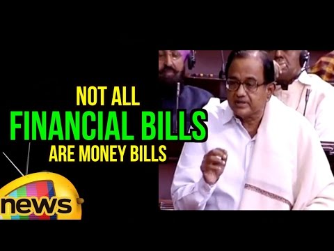 All Money Bills Are Financial Bills, But Not All Financial Bills Are Money Bills | P Chidambaram