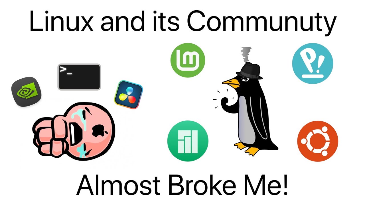 Linux (and its community) Almost Broke Me!