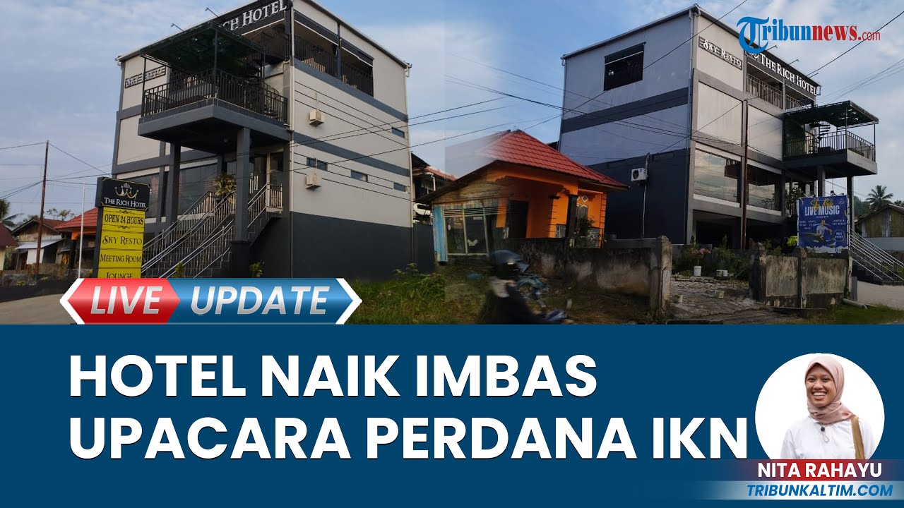 Tarif Hotel di Wilayah PPU IKN Naik Jelang HUT RI, Kamar Penuh ...
