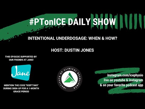 #PTonICE Daily Show - Intentional underdosage: when & how? - #GeriOnICE