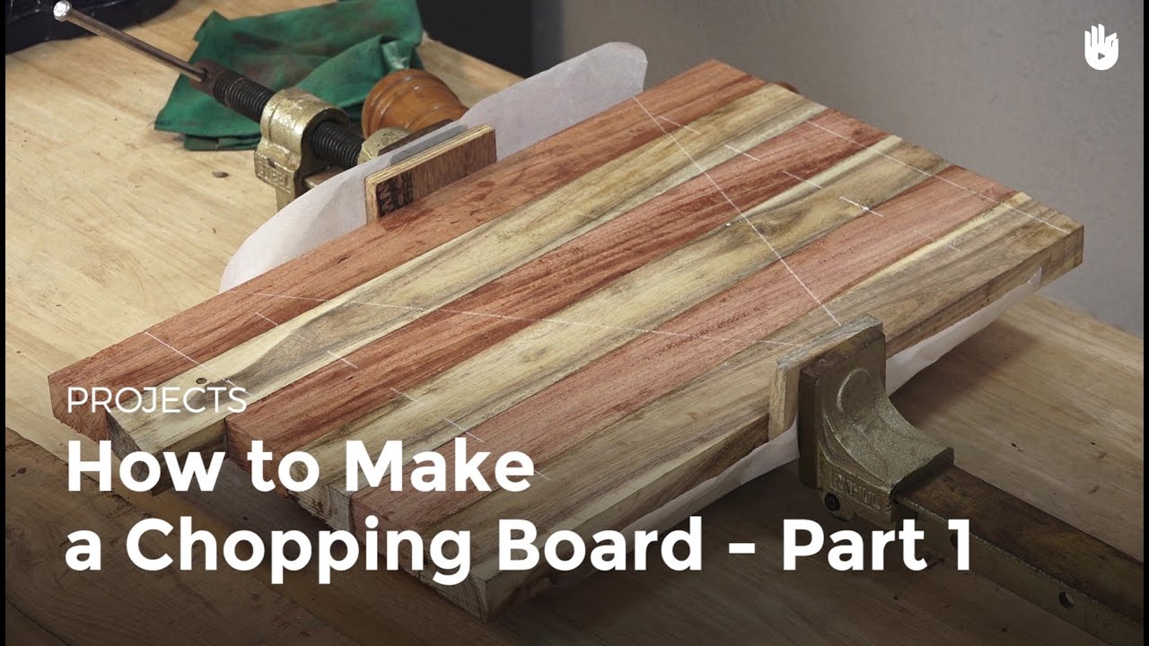 How to Make a Chopping Board - Part 1 - How to Be a Woodworker | Sikana