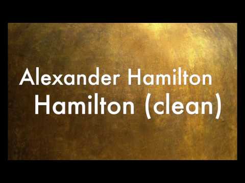 Alexander Hamilton (clean) Lyrics