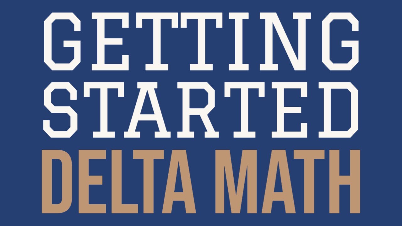 Starting with Delta Math