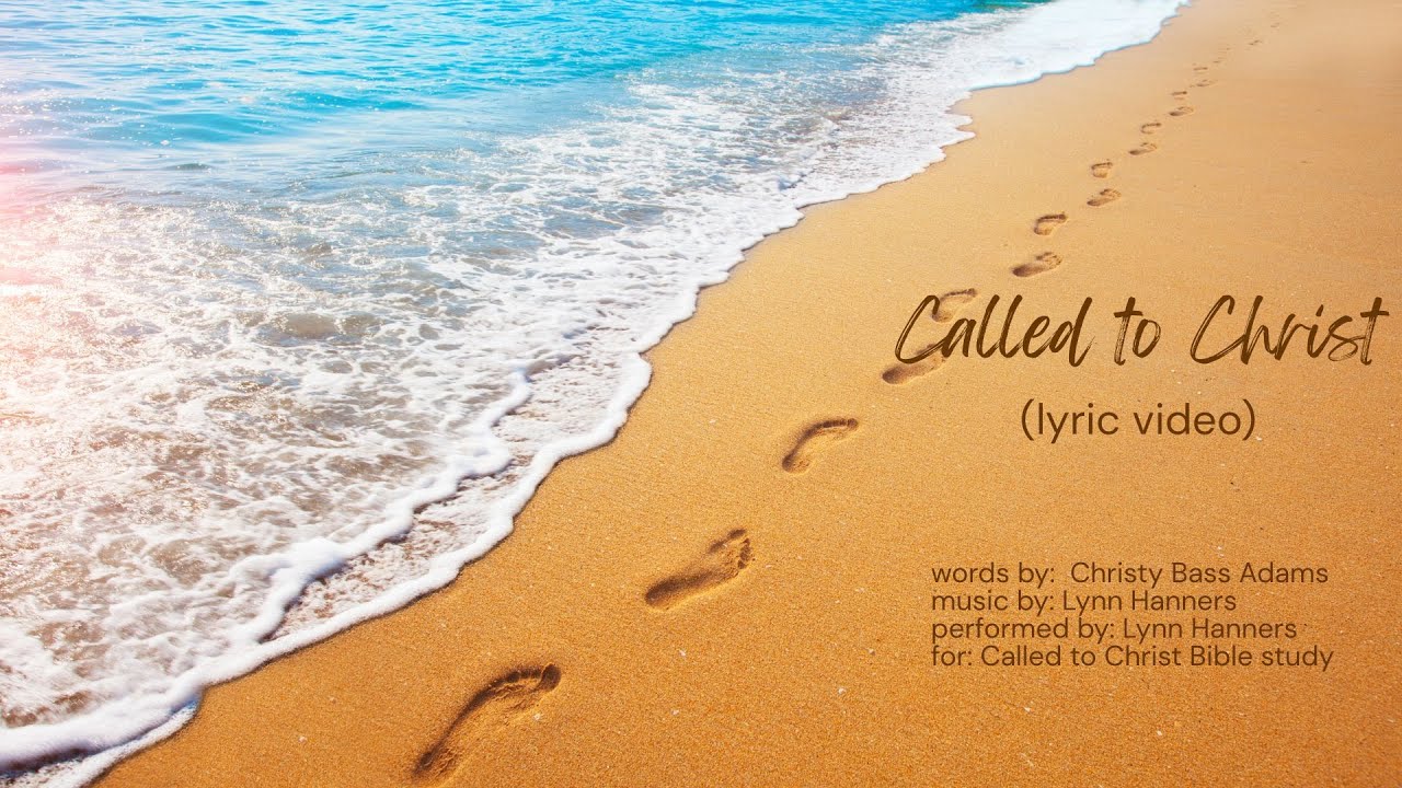 Called to Christ Song