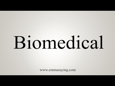 How To Say Biomedical
