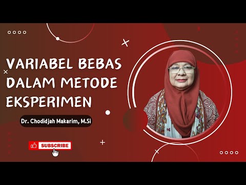 VARIABEL BEBAS DALAM METODE EKSPERIMEN