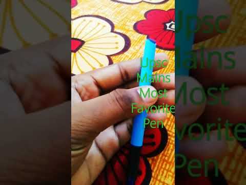 upsc mains writing pen most of the fav