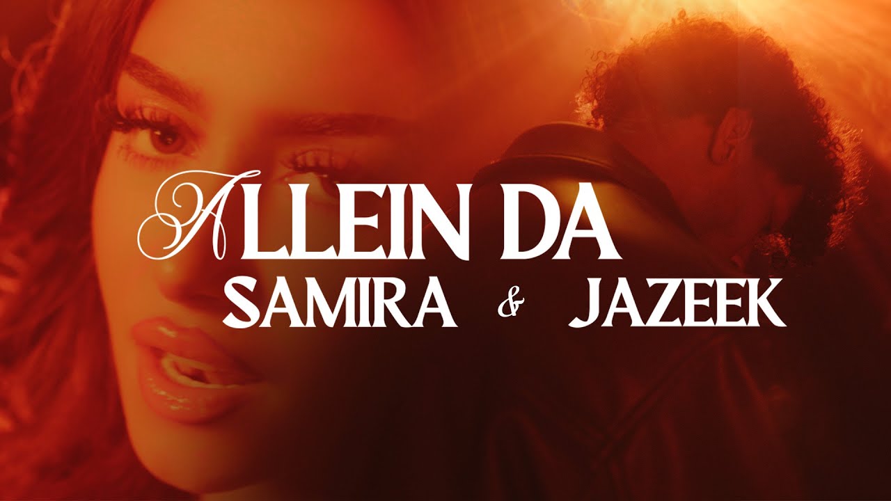 Lyrics & Translations of Allein Da by Samira & Jazeek | Popnable