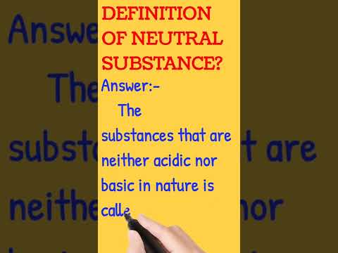 Definition of Neutral substance? /#shorts