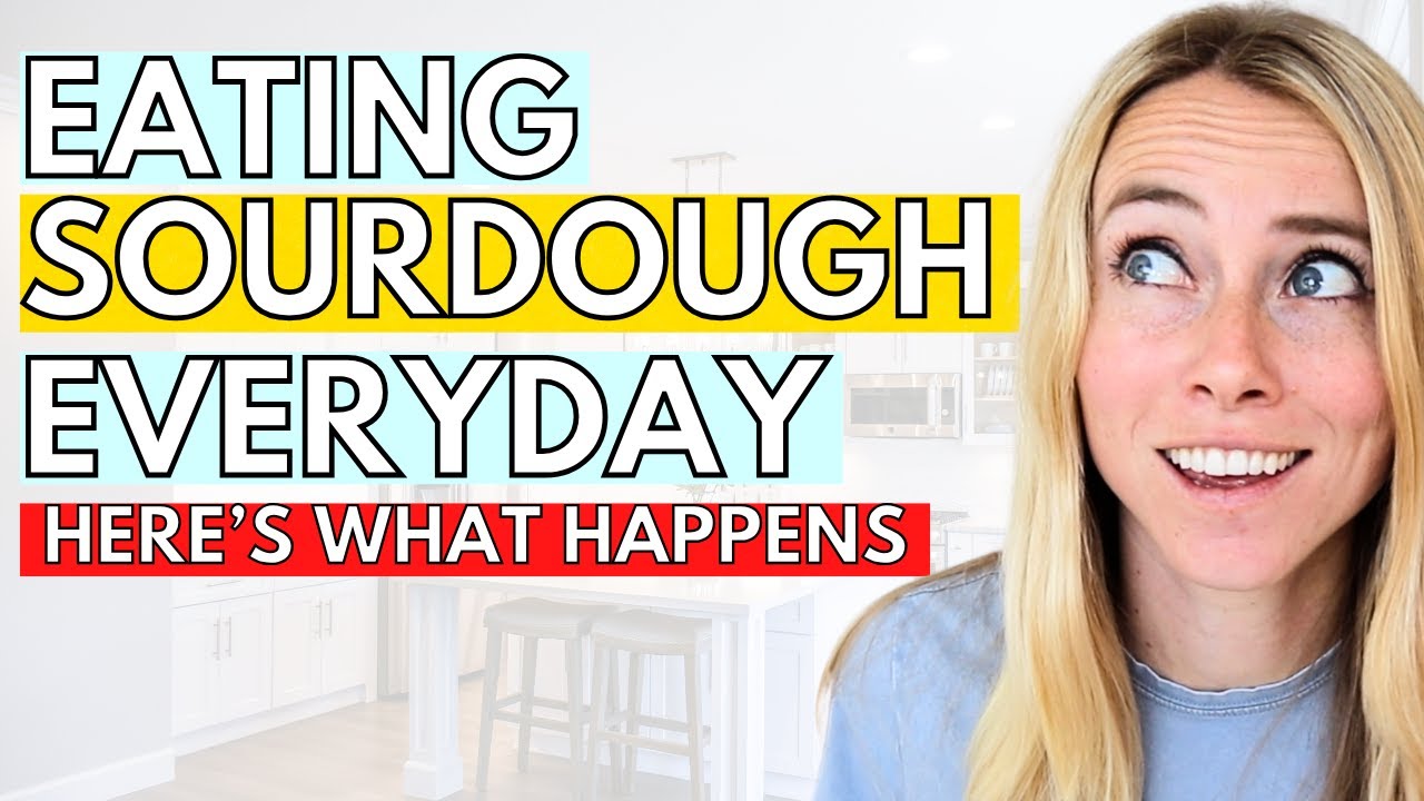Eating Sourdough Everyday [Here's What Happens]