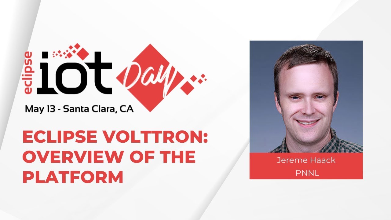 Eclipse VOLTTRON - Overview of the Platform | Eclipse IoT Day Santa Clara 2019