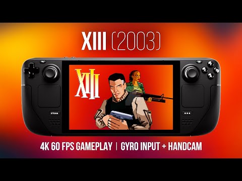 Steam Community :: Video :: XIII (2003) on Steam Deck I 4K 60 FPS ...