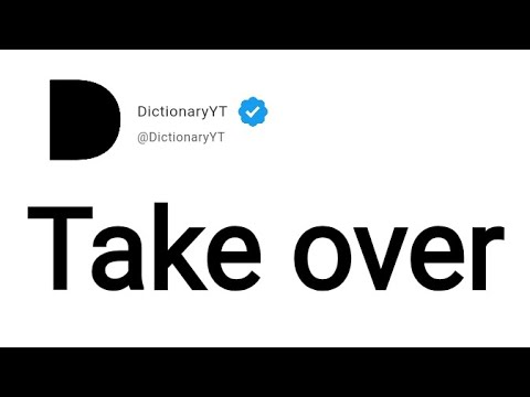 Take over Meaning in English