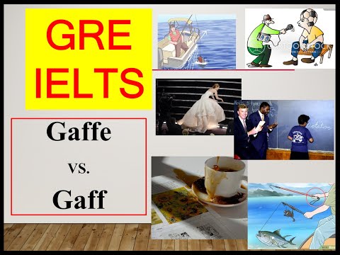 Gaffe, Gaff, confusing GRE and IELTS words | #gre #ielts #Gaffe #Gaff
