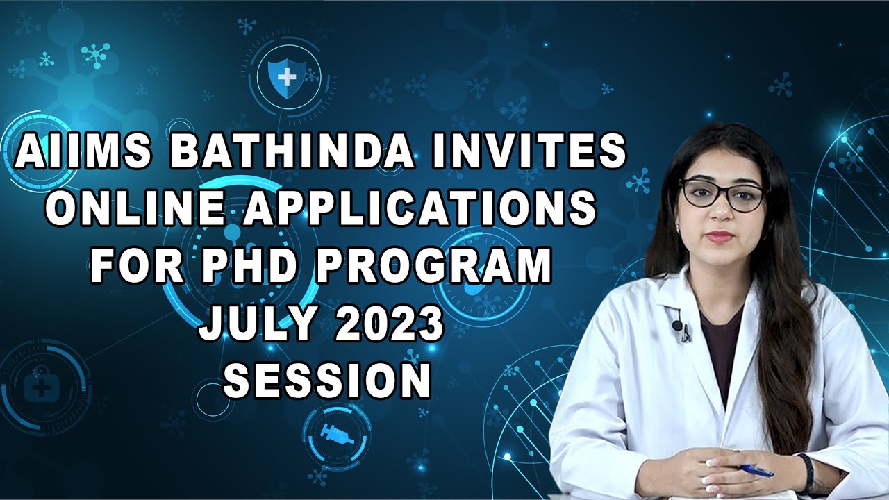 AIIMS Bathinda Invites Online Applications for PHD Program July 2023 Session