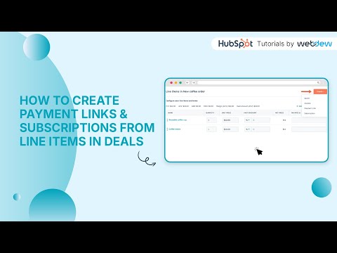 How to Create Payment Links & Subscriptions From Line Items in Deals