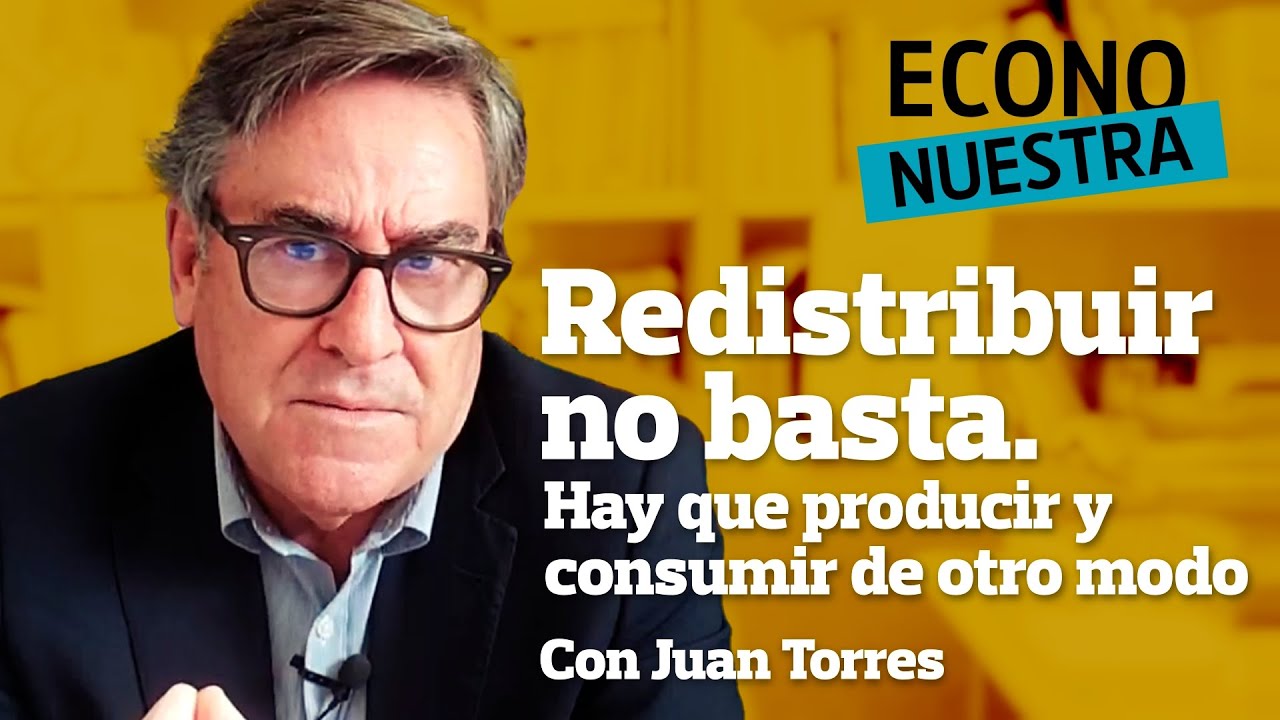 econoNuestra #26: Más allá de la REDISTRIBUCIÓN de la RIQUEZA