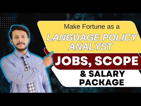 Career as a LANGUAGE POLICY ANALYST | Scope, Jobs & Salary Packages in Language Planning & Policy