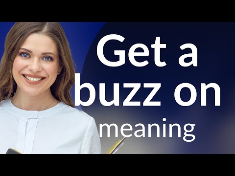 Understanding "Get a Buzz On": A Guide for English Learners