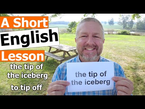 Learn the English Phrases THE TIP OF THE ICEBERG and TO TIP OFF