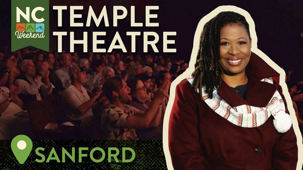 Temple Theatre - Sanford, NC | North Carolina Weekend