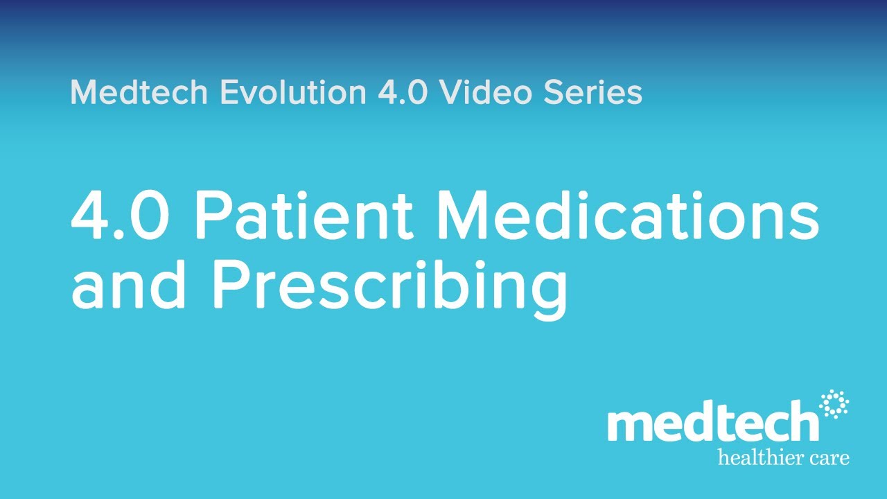 4.0 Patient Medications and Prescribing