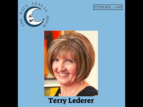 Episode #449 – Terry Lederer – THE PAUL LESLIE HOUR