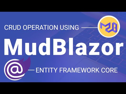 Learn Blazor CRUD Operation Using MudBlazor || Entity Framework Core - Mind Luster
