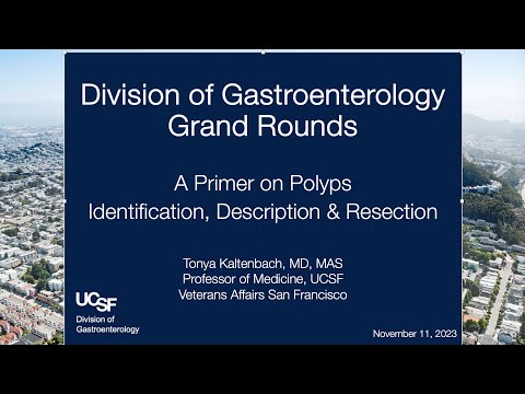 A Primer On Polyps: Identification, Description and Resection, Dr Tonya Kaltenbach, MD, MAS