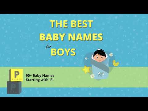 The best Baby Names for Boys 90 | Baby Names starting with P Letter