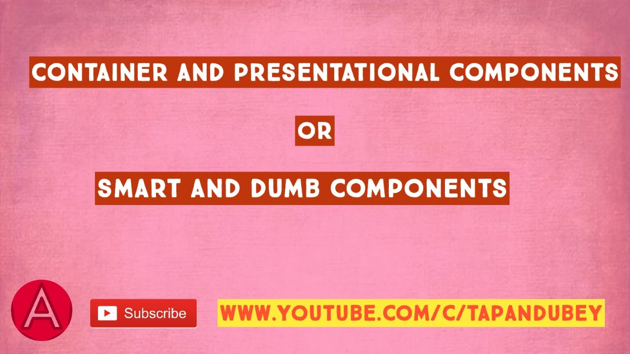 Angular container and presentational components pattern