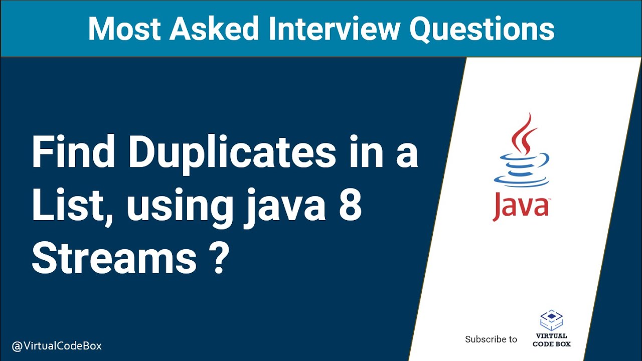 Java 8 Q&A | Duplicates in a List, using Java 8 Streams | Core Java | Interview Question