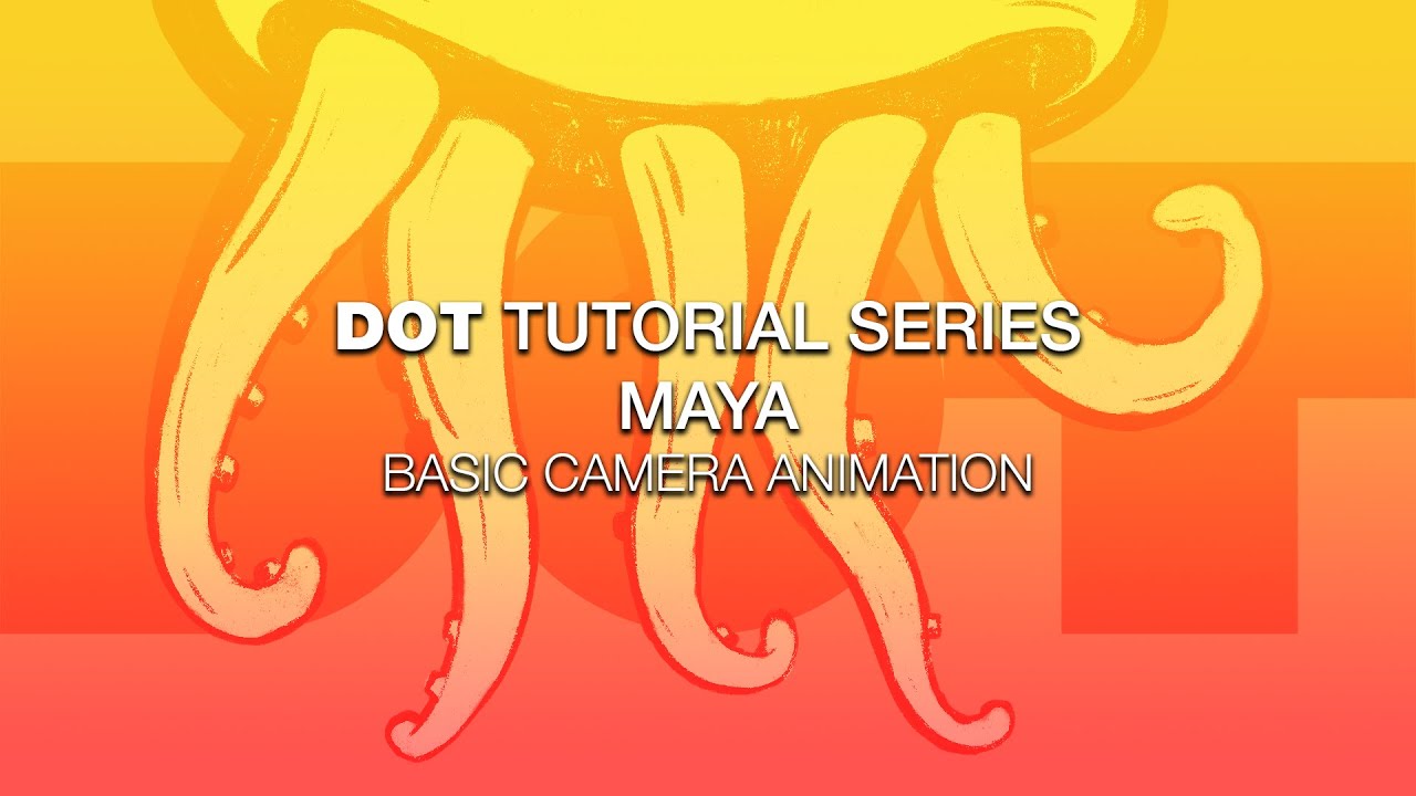 Maya - Basic Camera Animation