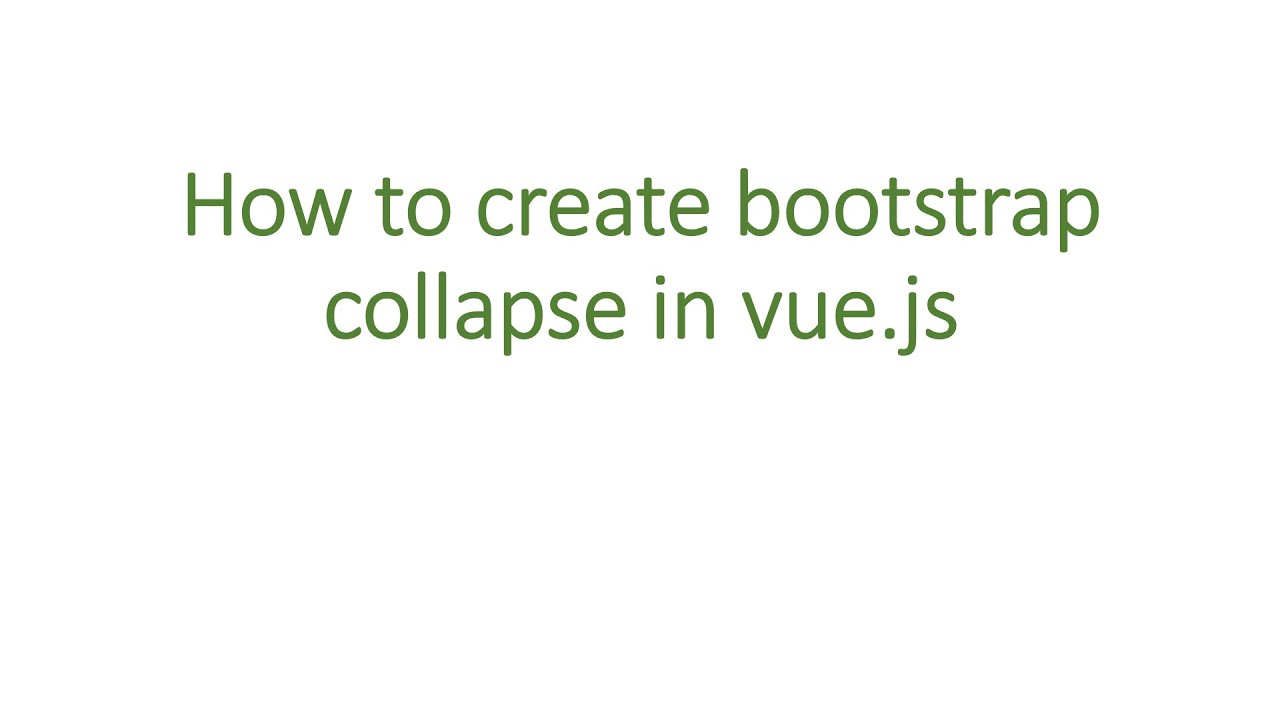 How to create bootstrap collapse (slide up/ down) in vue.js
