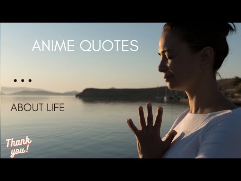 ANIME QUOTES ABOUT LIFE